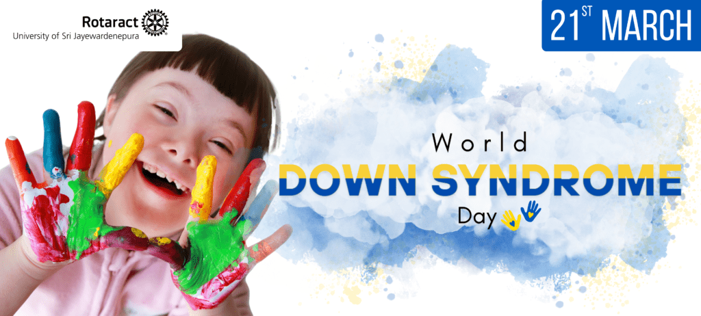 World Down Syndrome Day: Embracing Diversity, Empowering Lives ...
